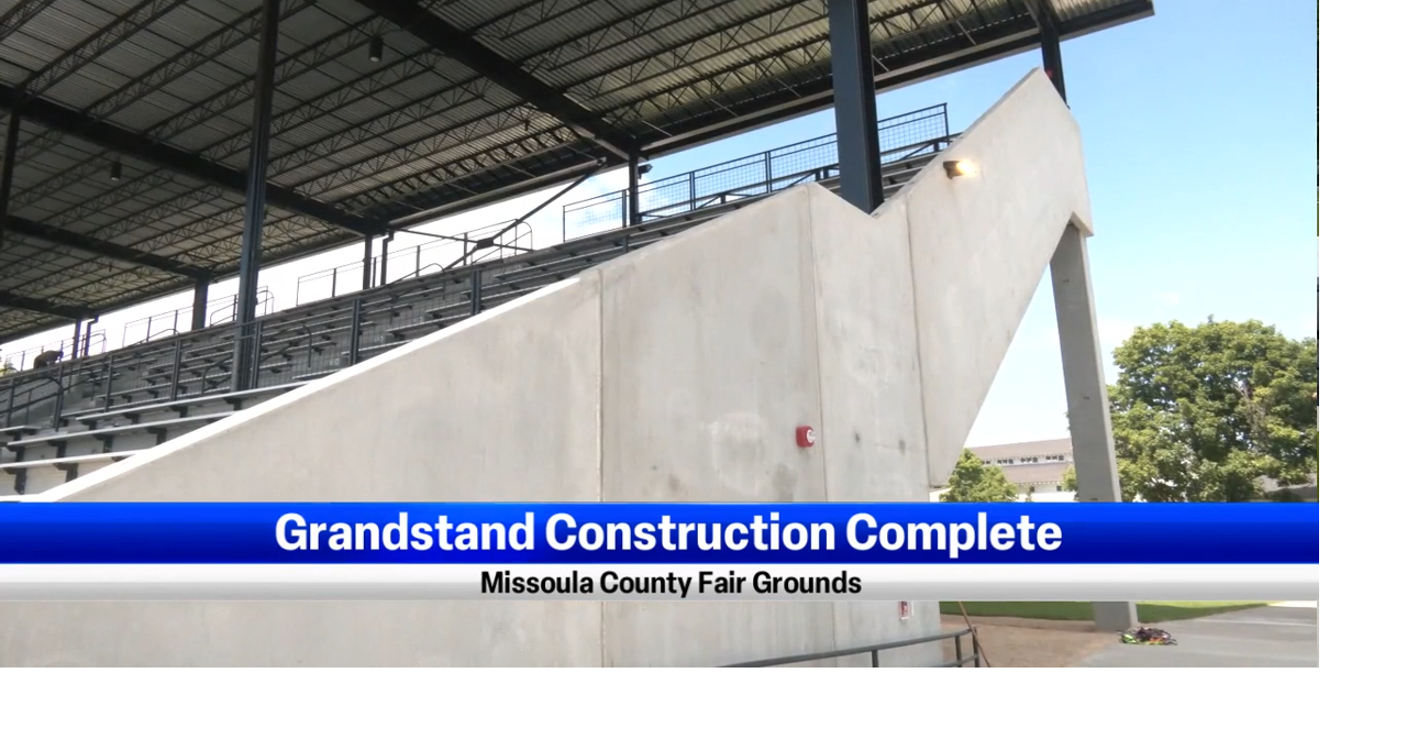 Grandstand Construction Complete for Western Montana Fair | Missoula ...
