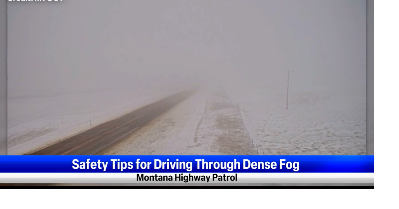 Safety tips for driving through dense fog | Montana News ...