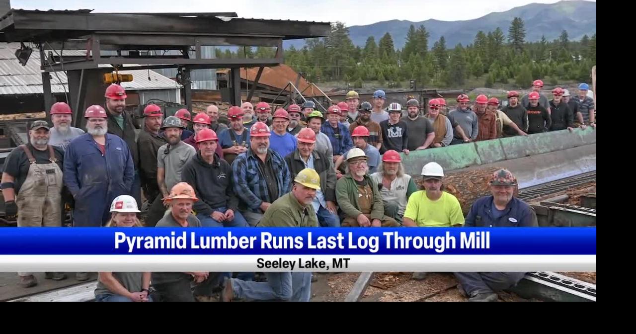Pyramid Lumber in Seeley Lake runs last log through sawmill Tuesday ...