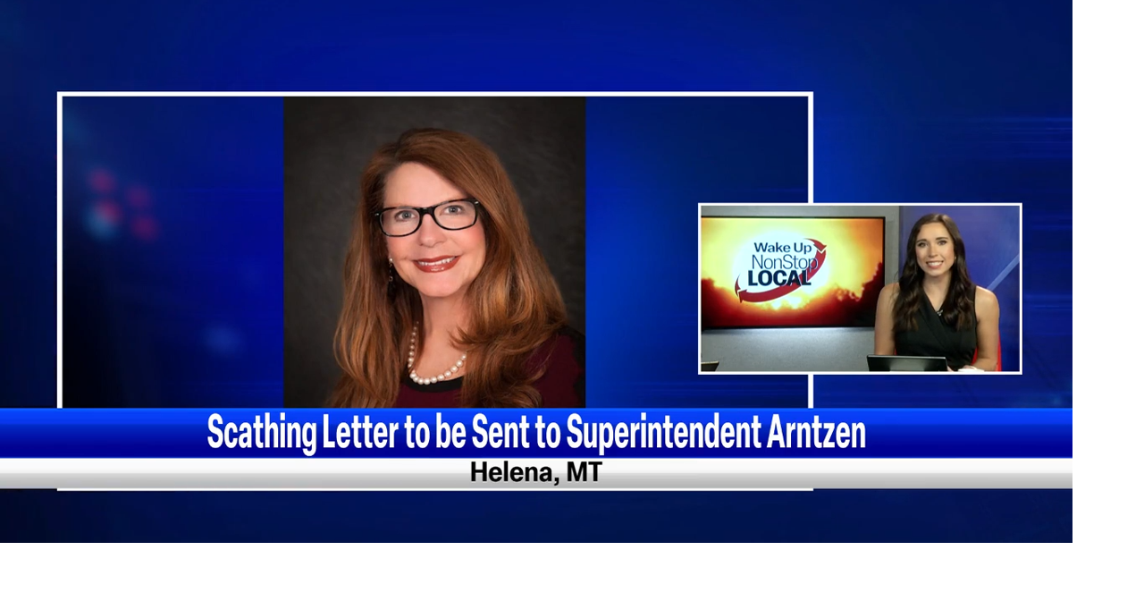 Scathing letter to be sent to Montana Superintendent Arntzen | Montana ...