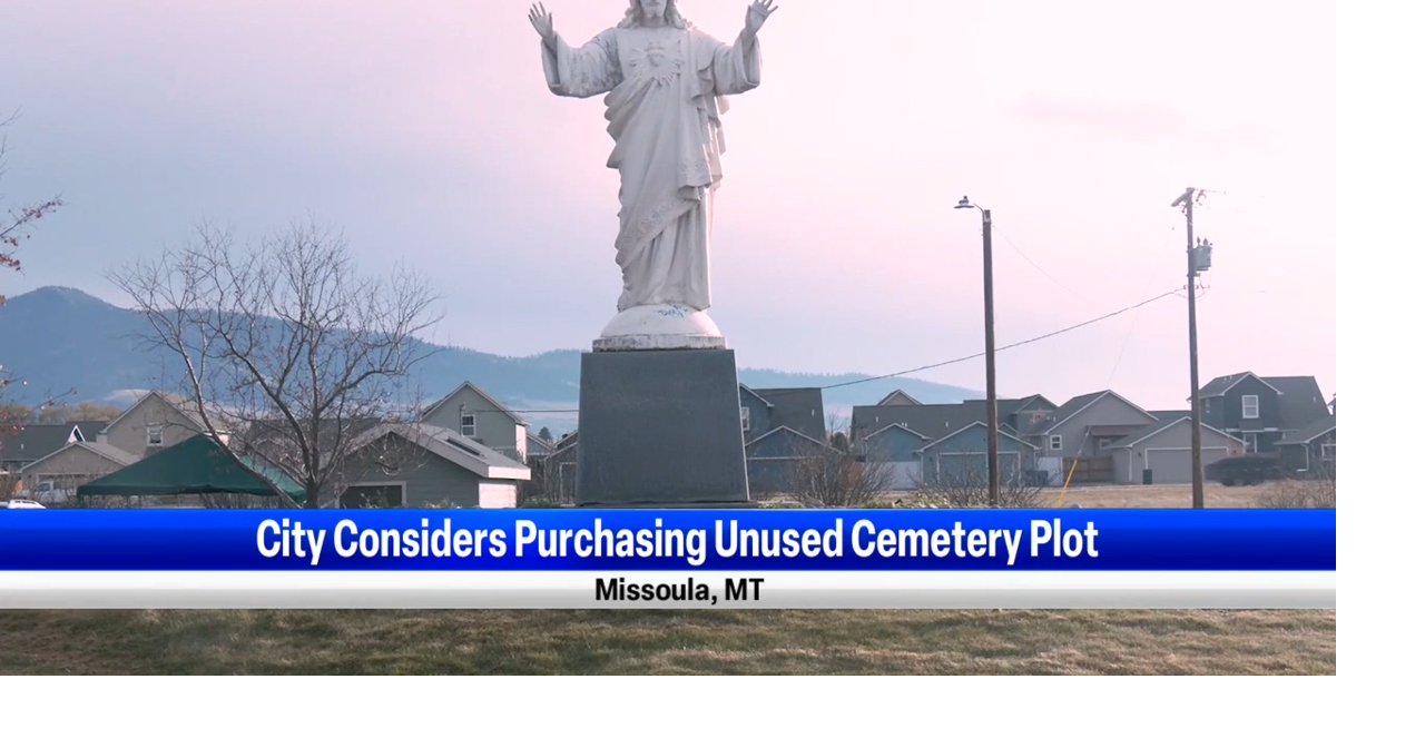 Missoula considers cemetery land for new park space | Missoula News ...