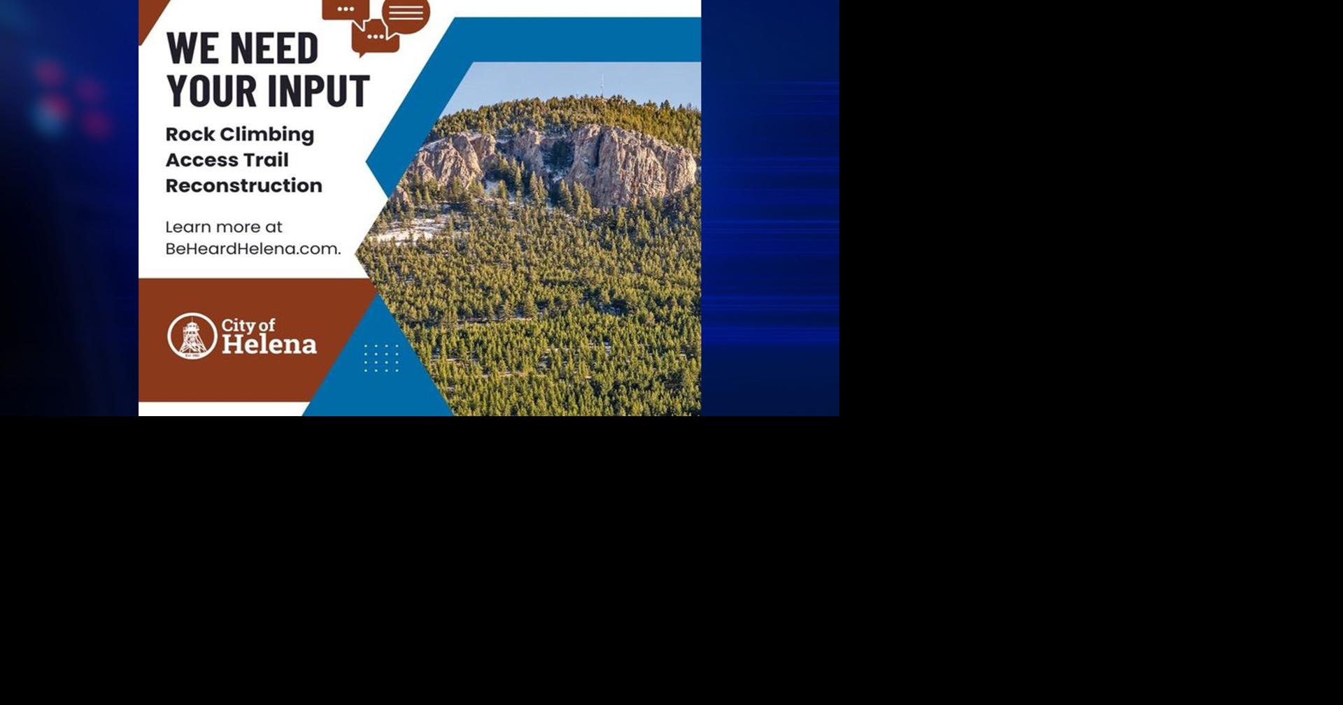 City of Helena asks for public input on rock climbing access trail ...
