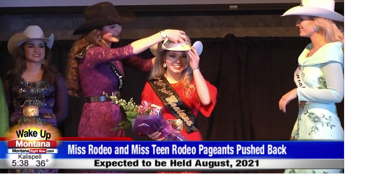 Miss Rodeo, Miss Teen Rodeo Montana pageants pushed back to Aug. 2021 ...