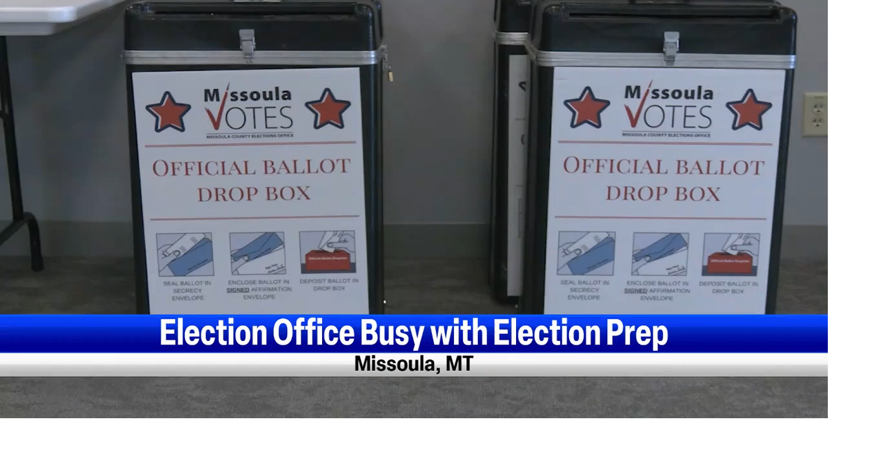 Missoula County Elections Center gears up for the week ahead | Missoula News | montanarightnow.com