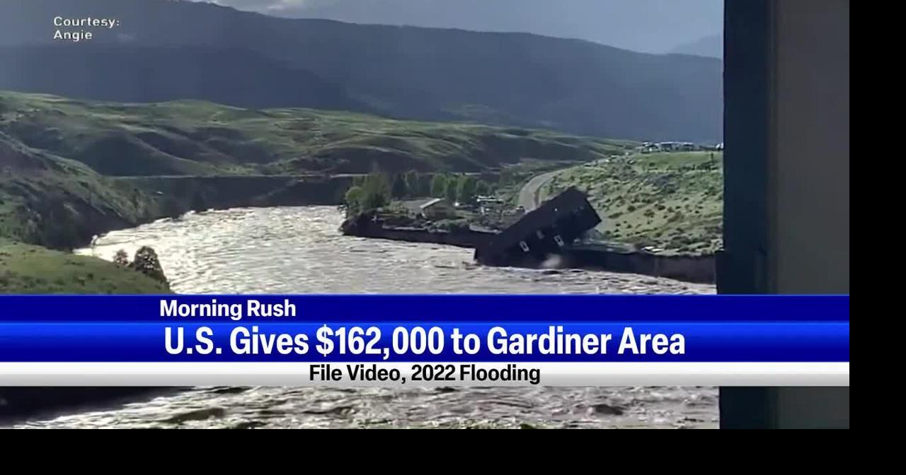 Federal aid boosts Yellowstone area resiliency after 2022 flooding ...