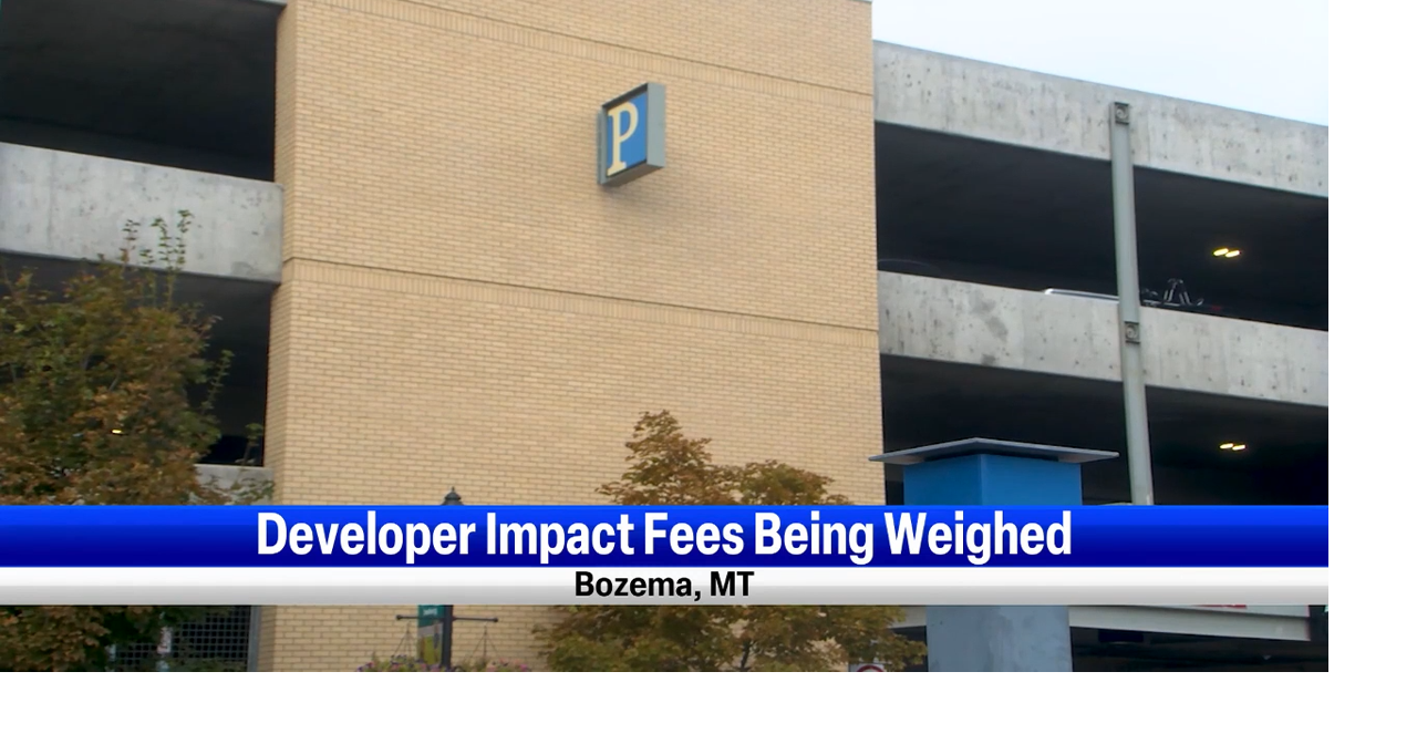 Bozeman community development officials consider new impact fee for ...