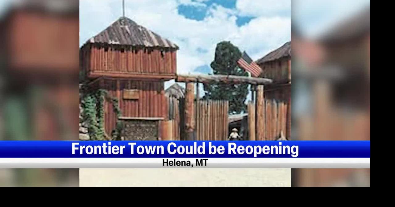 Frontier Town hopes to reopen near Helena with new ownership | Helena ...