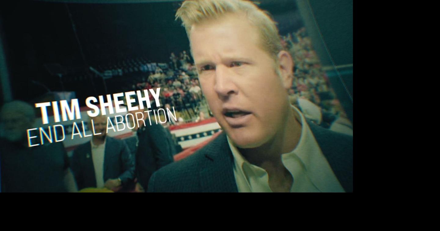 Help Me Ben Truth Tracker: Tim Sheehy's abortion positions put under ...