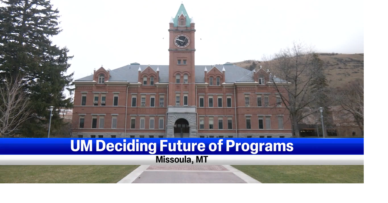 Univeristy of Montana currently evaluating 67 academic programs ...