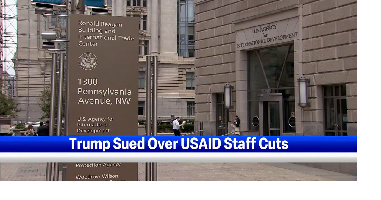 Labor groups sue Trump over USAID workforce cuts | National News ...