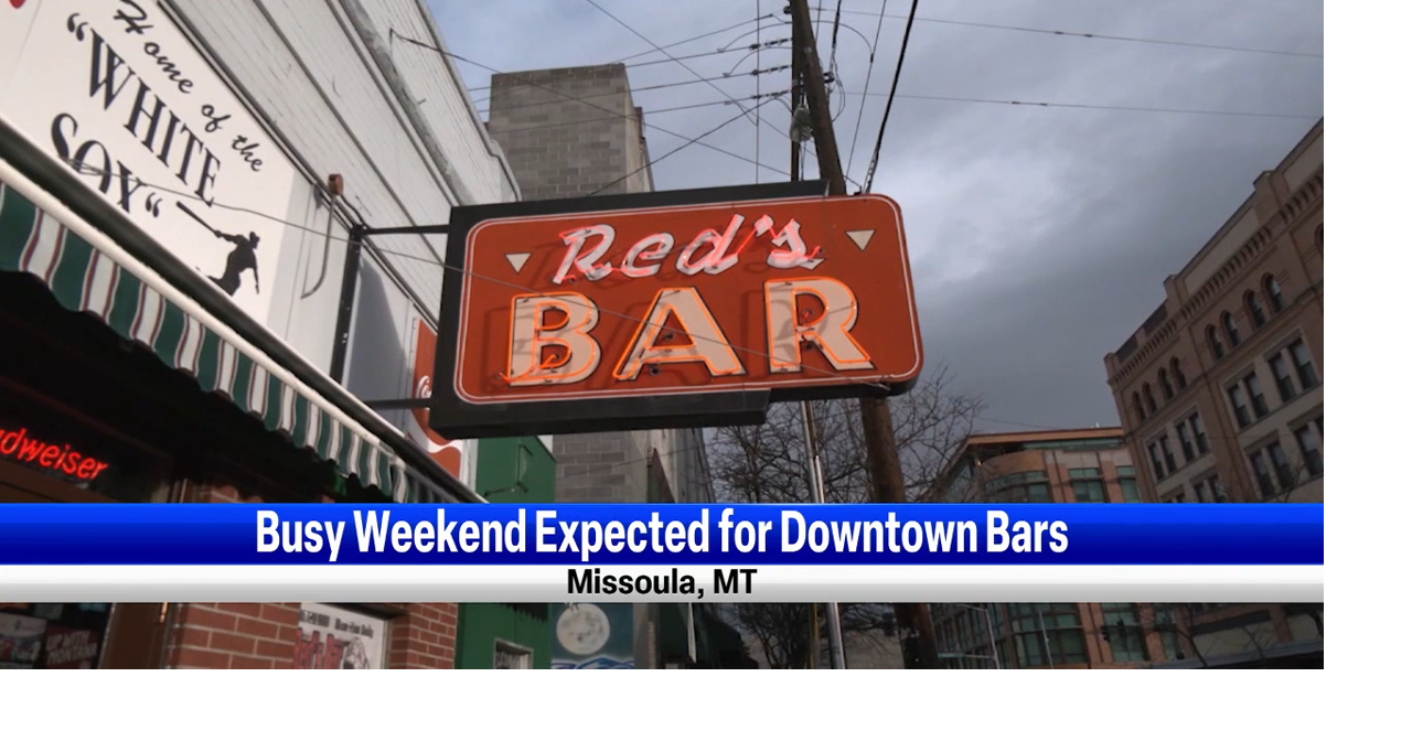Red's Bar braces for one of its busiest weekends of the year | Missoula ...
