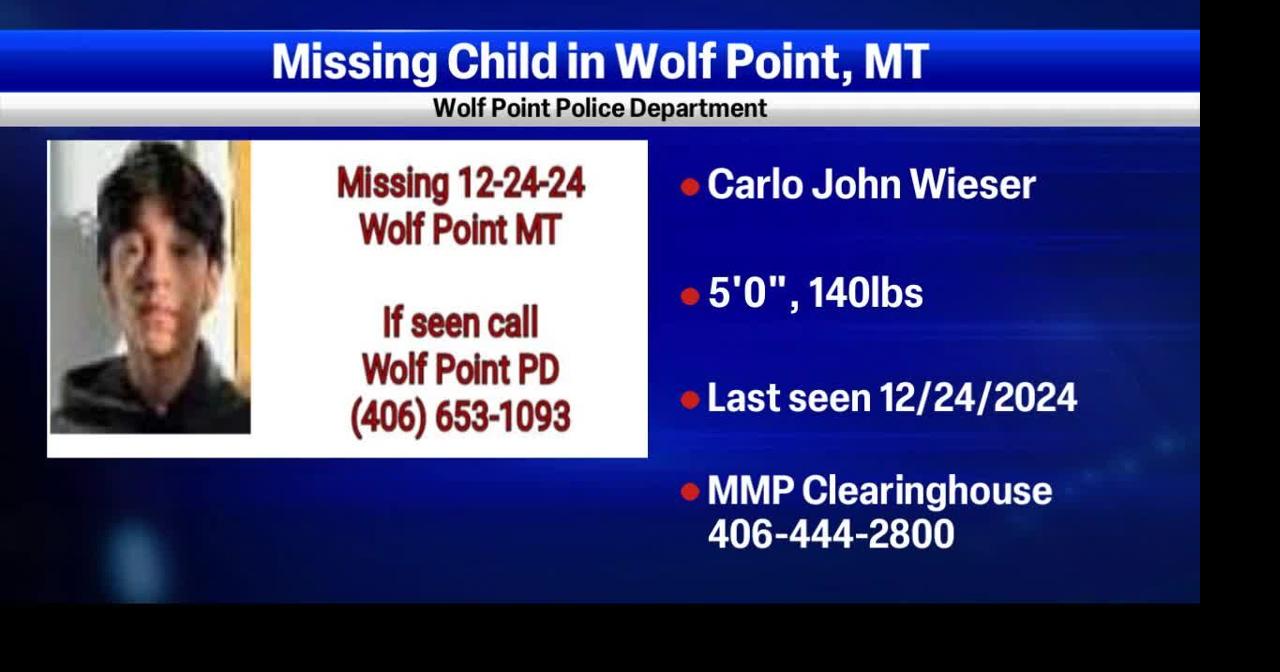 Wolf Point police search for missing teen | Montana News ...