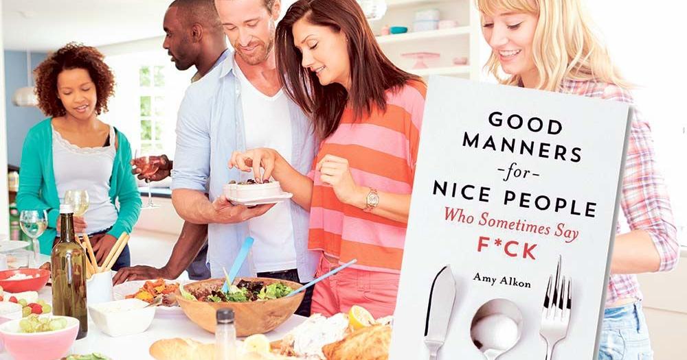 And other surprises on polite ways to eat out, do dinner parties and ...