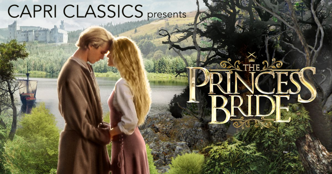 Special Valentine's Day Screening of The Princess Bride at the Capri ...