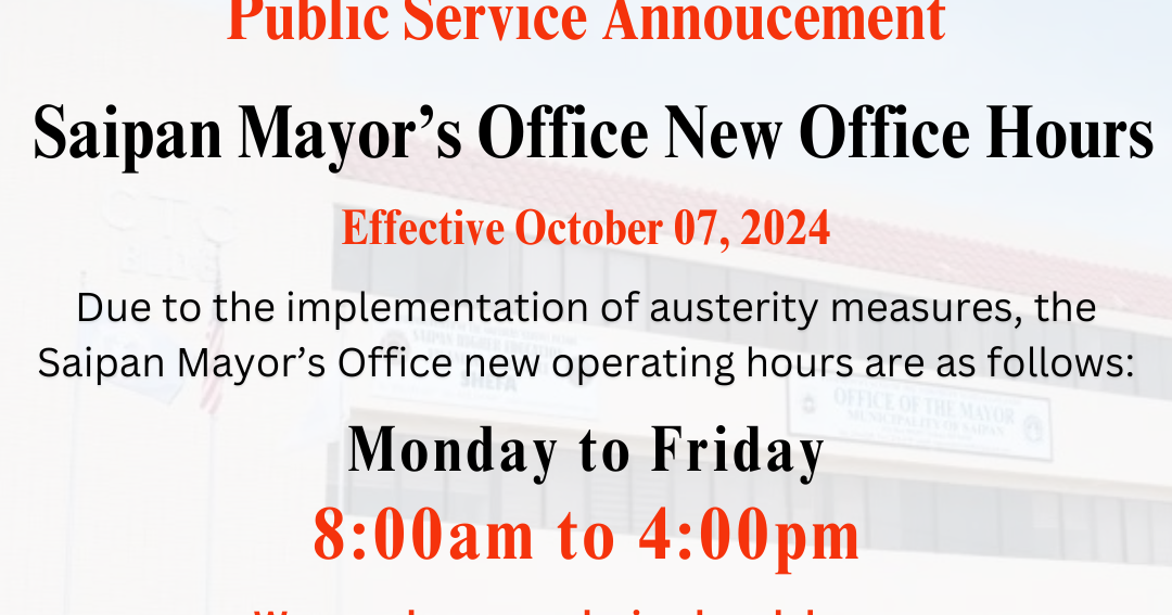 Saipan Mayor's Office new office hours | Community Bulletins | mvariety.com