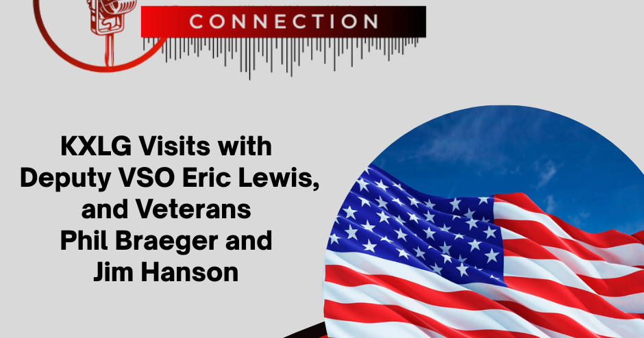KXLG Visits with Deputy VSO Eric Lewis, and Veterans Phil Braeger and ...