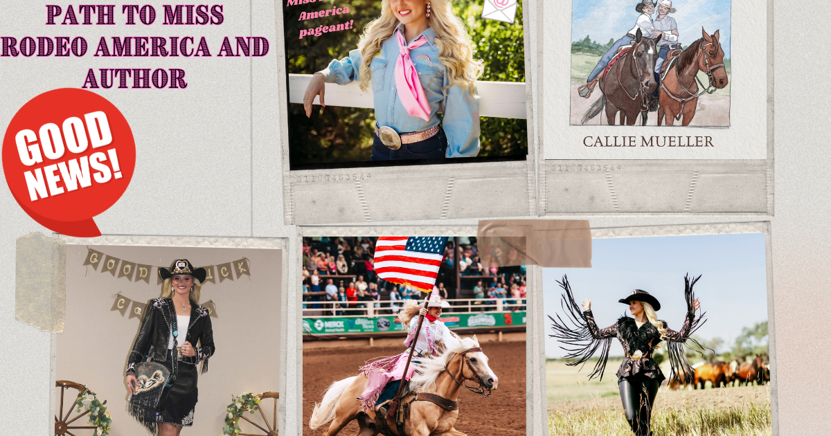 Good News: From Florence to Vegas, Callie Mueller's Path to Miss Rodeo ...