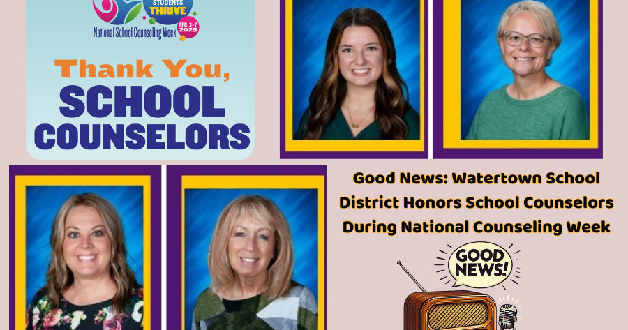Good News: Watertown School District Honors School Counselors During ...