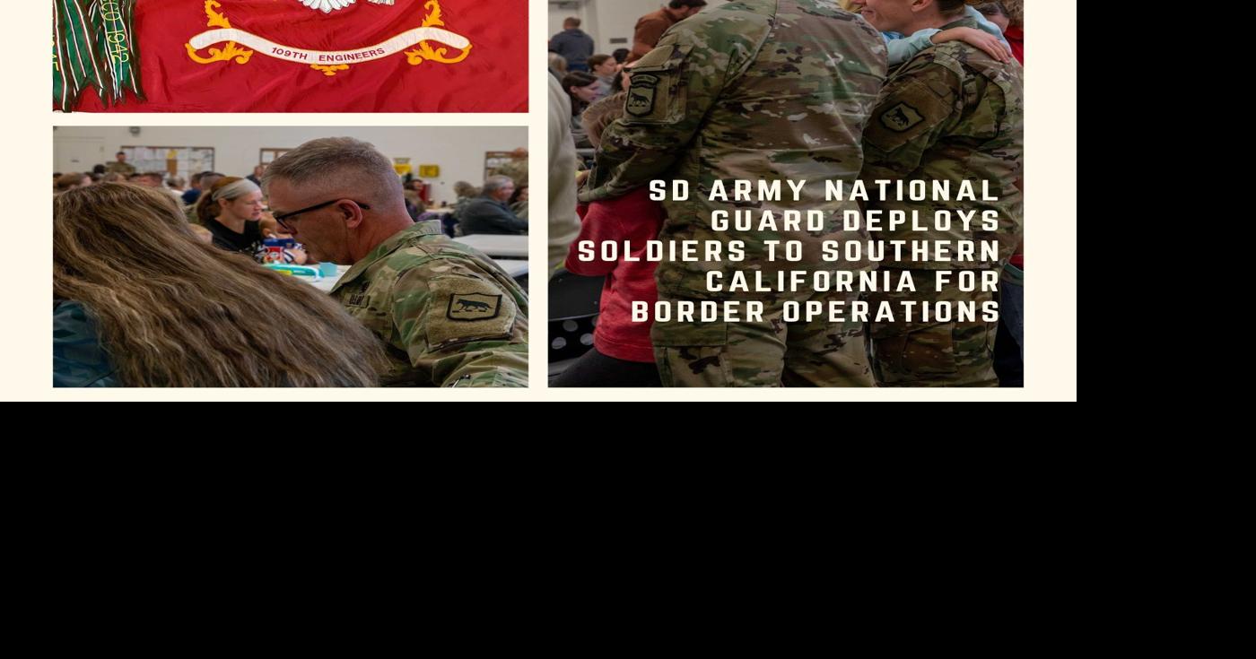 SD Army National Guard Deploys Soldiers to Southern California for Border Operations | State ...