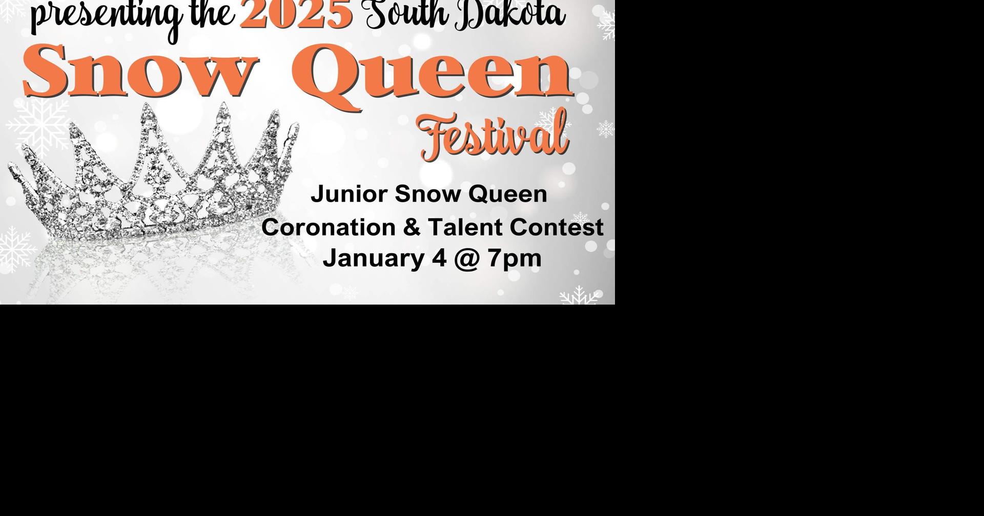 South Dakota Snow Queen Festival Welcomes Local Talent on Saturday ...