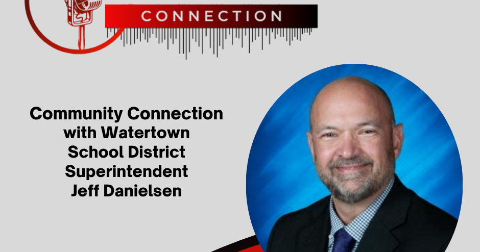 Community Connection with the Superintendent of Watertown School ...
