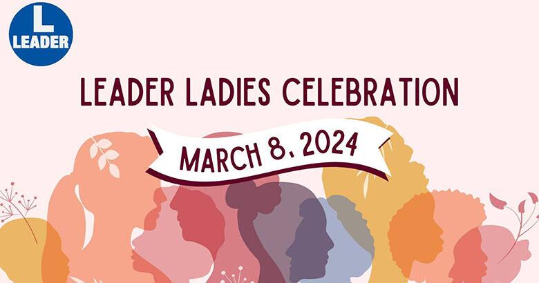 Leader Ladies Celebration will be held March 8 in Pevely | Local Events ...