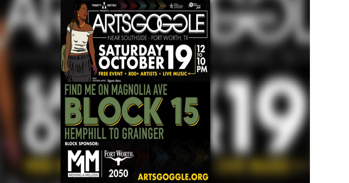 ArtsGoggle 2024 to showcase over 1,000 artists in Fort Worth | North ...