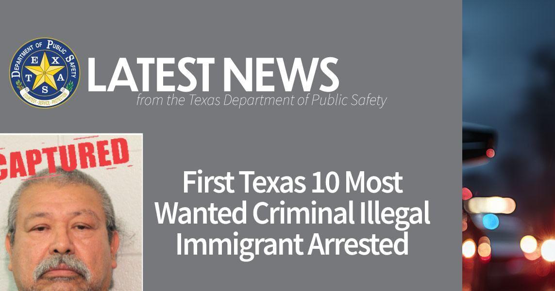 Texas DPS announces first arrest from new most wanted list | North ...