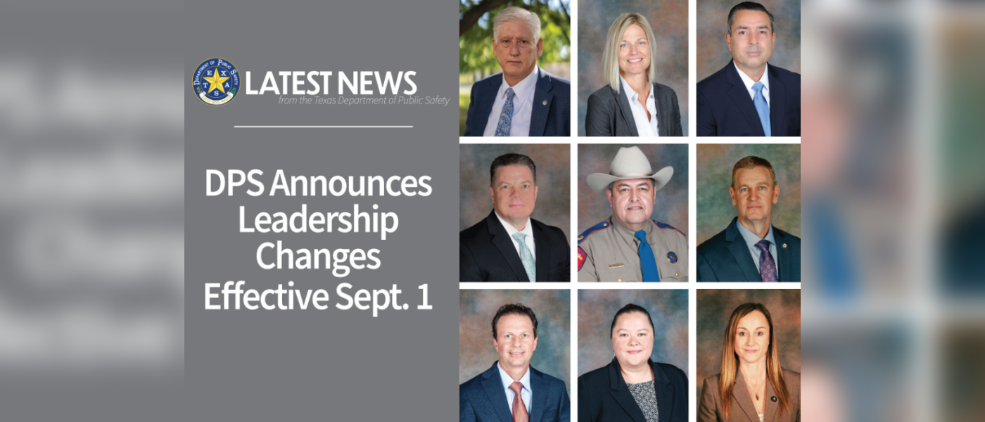 Texas Department of Public Safety announces key leadership changes ...
