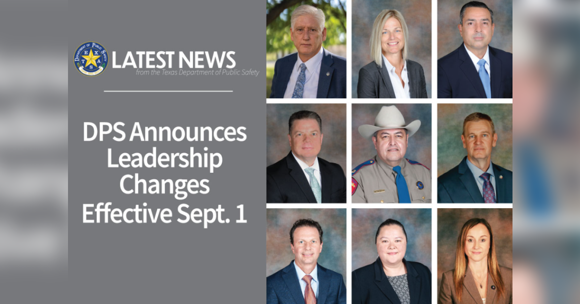 Texas Department of Public Safety announces key leadership changes ...