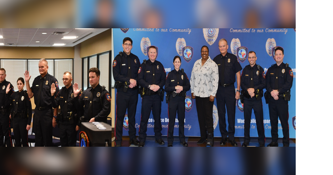 Waco Police Department welcomes new officers and fire marshal captain ...