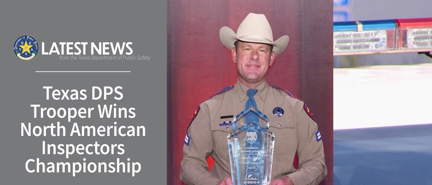 Texas trooper earns top honor at North American Inspectors Championship ...