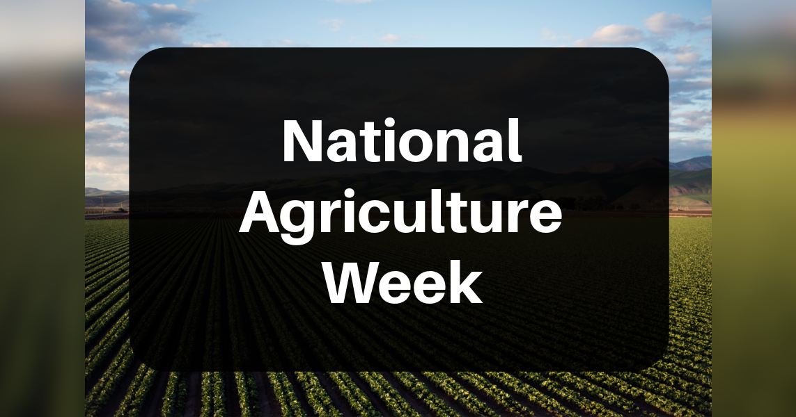 National Agriculture Week highlights the importance of farming in the U ...