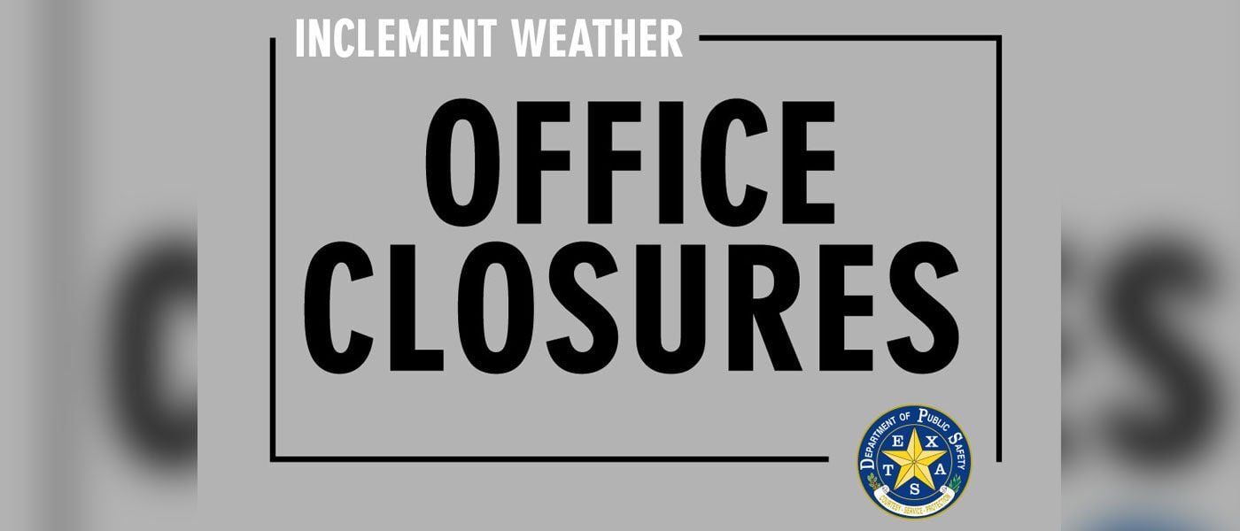 List of Texas DPS Driver License office closures throughout the state ...