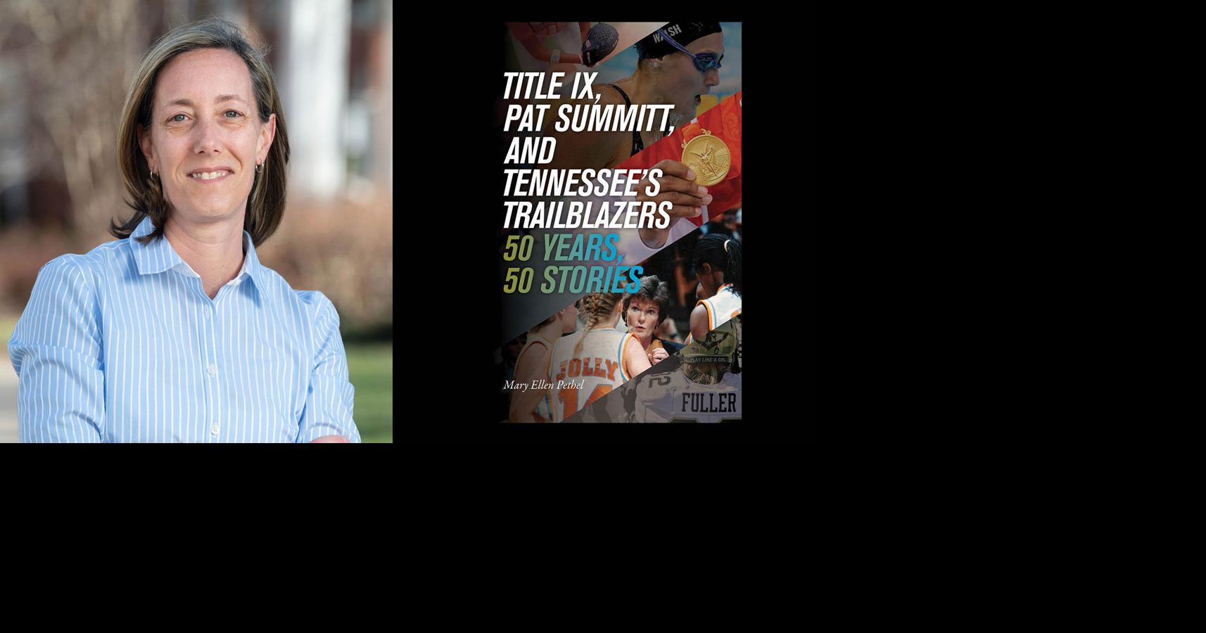 Mary Ellen Pethel Celebrates the Lives of 50 Tennessee Women Athletes ...