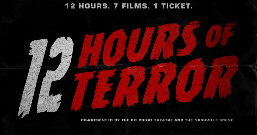 The Belcourt Unleashes 12 Hours of Terror Details | Film/TV ...