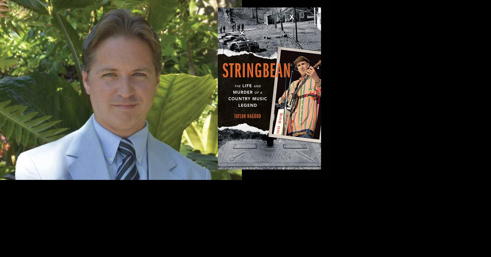 Taylor Hagood Uncovers the Life and Death of Country Music Icon David ...