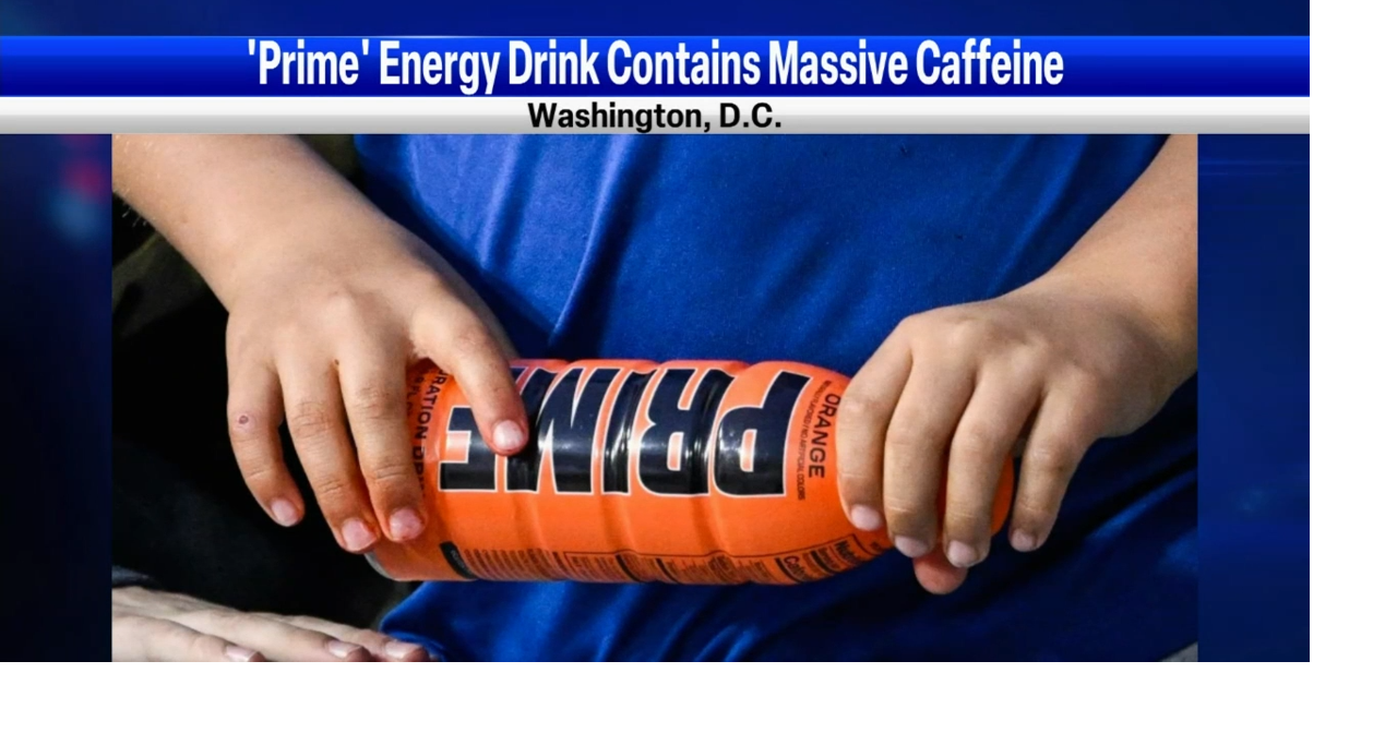 FDA asked to investigate Logan Paul’s energy drink, PRIME, which has ...