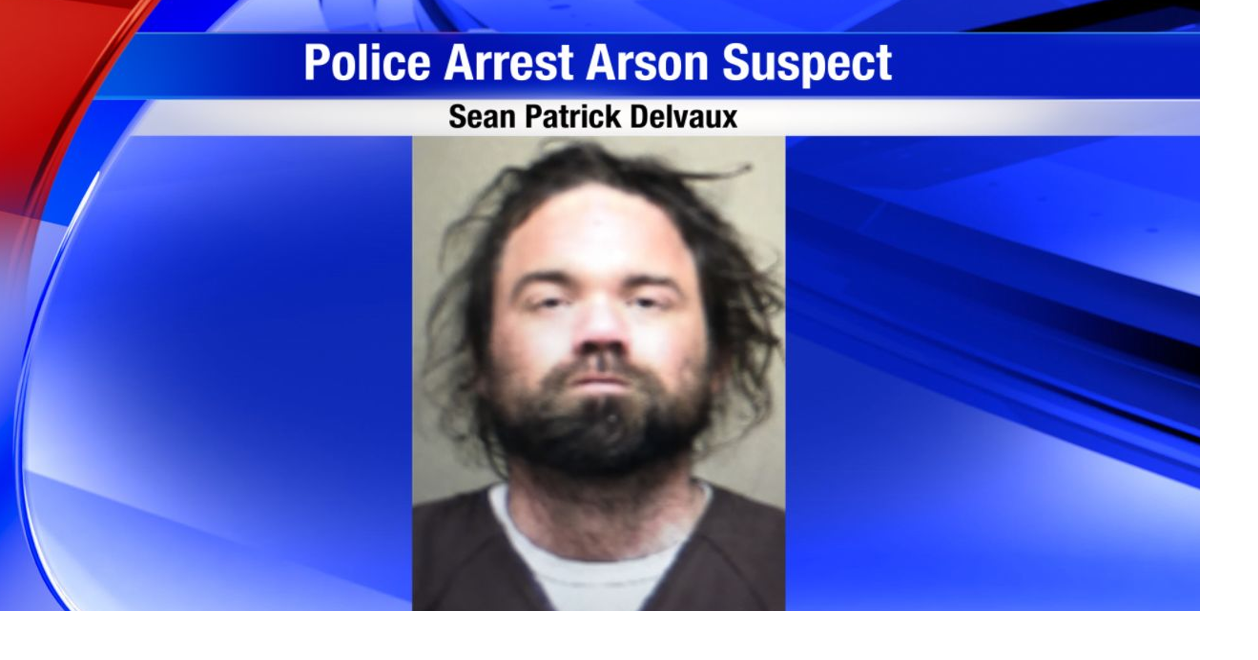 Police arrest man on 1st degree arson charges | | nbcrightnow.com