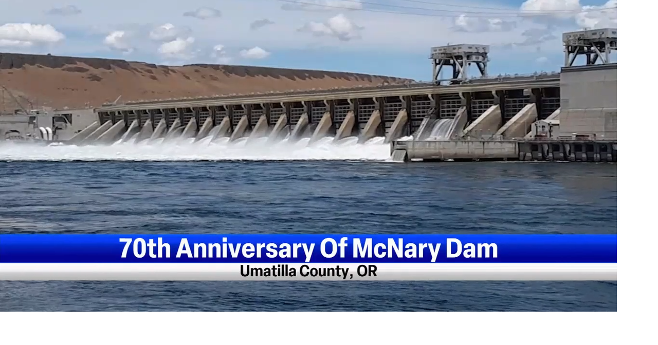 Umatilla Museum commemorates McNary Dam's 70th anniversary with ...
