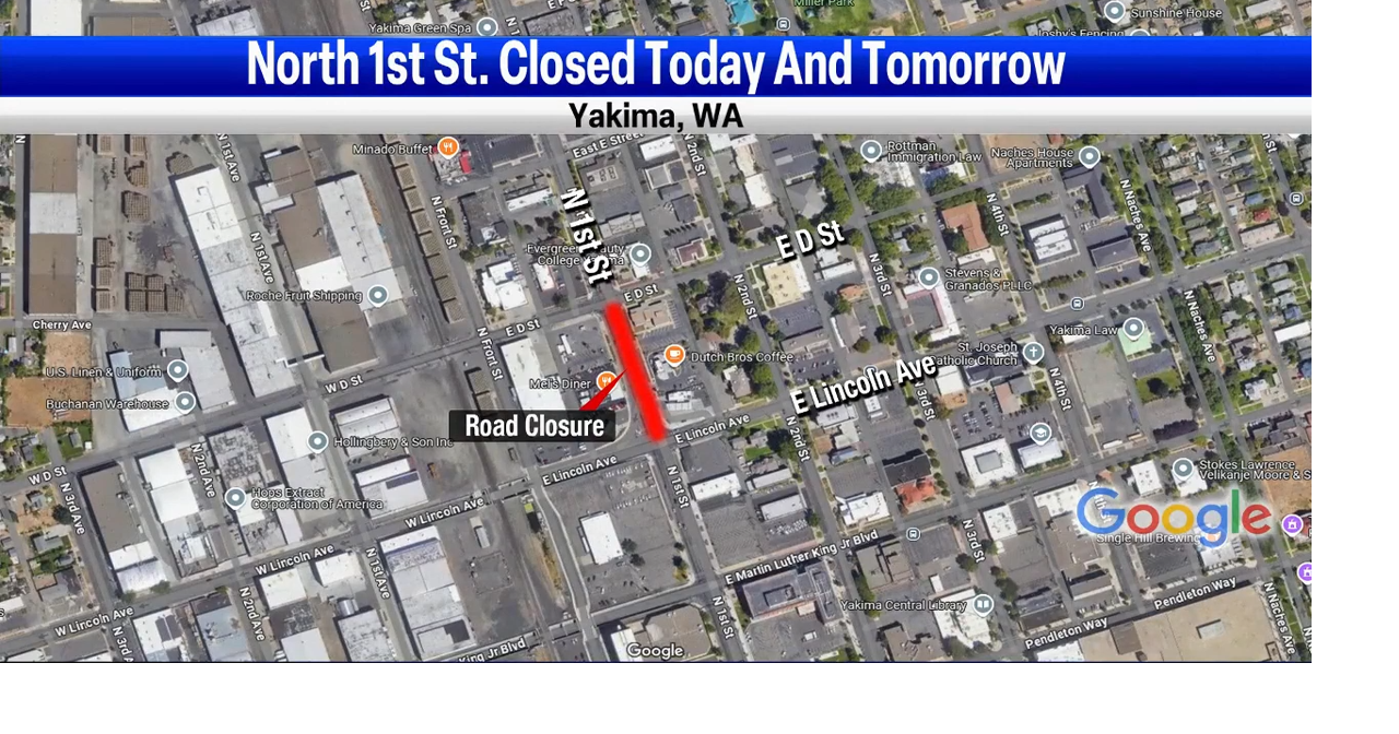 Section of North 1st Street in Yakima to close for revitalization ...