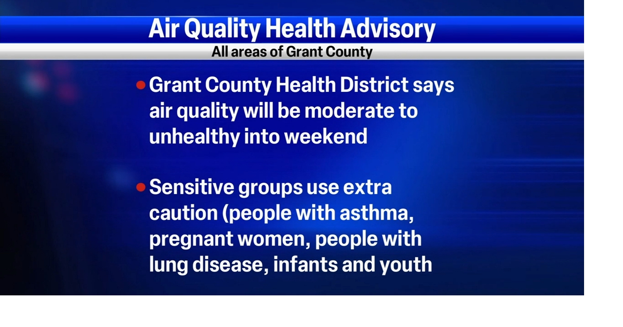 Air quality advisory issued in Grant County | News | nbcrightnow.com