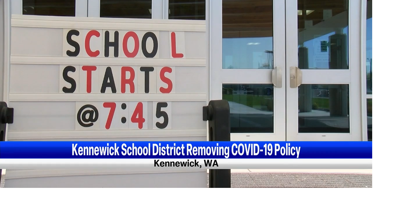 Kennewick School District moving away from COVID-19 policy | Where We Come From | nbcrightnow.com