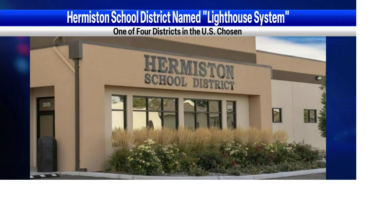 Hermiston School District named 'Lighthouse' school system | News ...