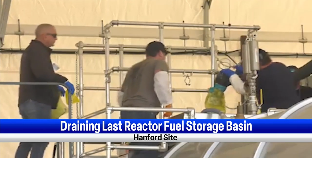 Last reactor fuel storage basin being drained at Hanford | News ...