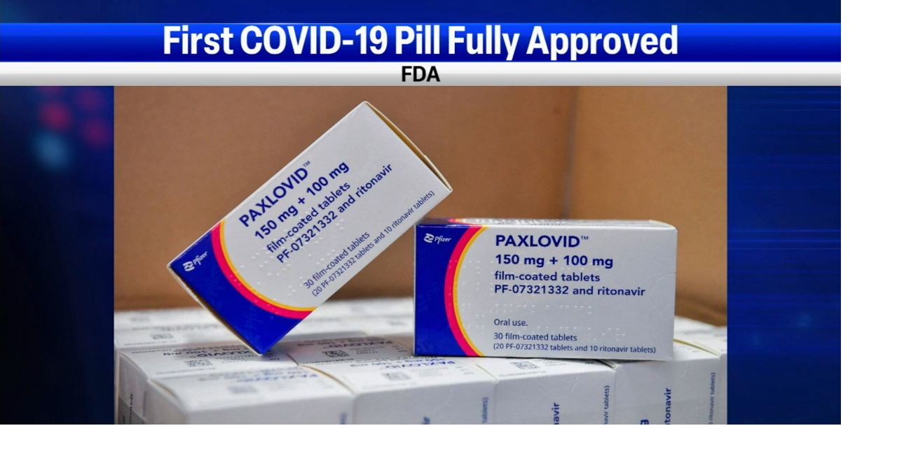 FDA grants full approval to Paxlovid to treat Covid in high-risk adults ...