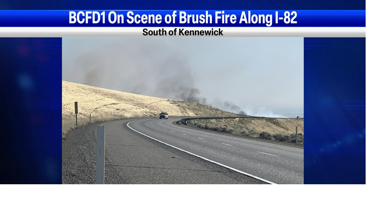 News and weather update July 14: Brush fire put out south of Kennewick ...