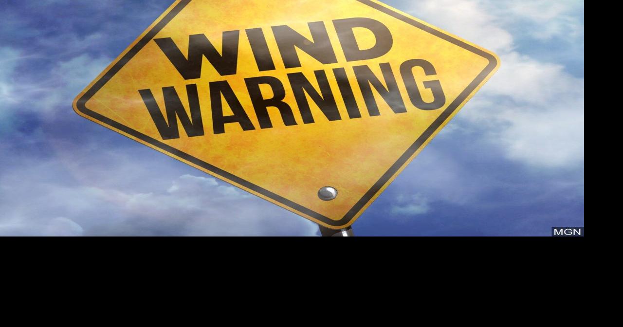 HIGH WIND WARNING 2 to 11 PM | News | nbcrightnow.com