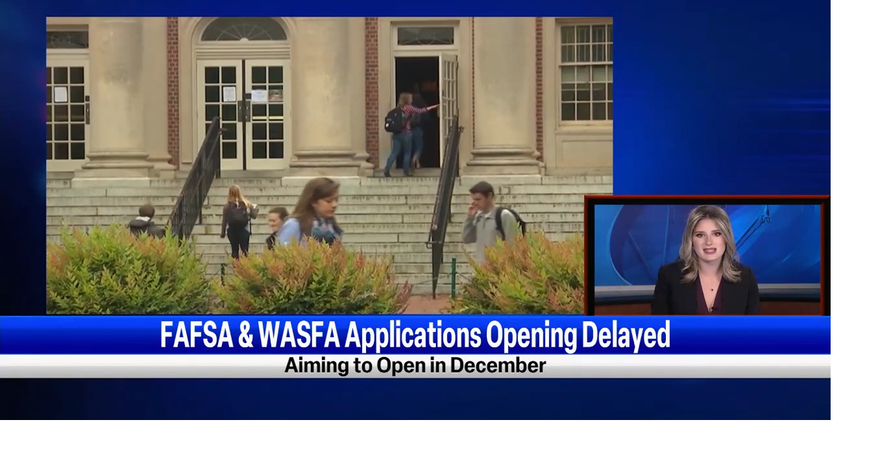 Opening of FAFSA, WAFSA applications pushed back to December | News ...