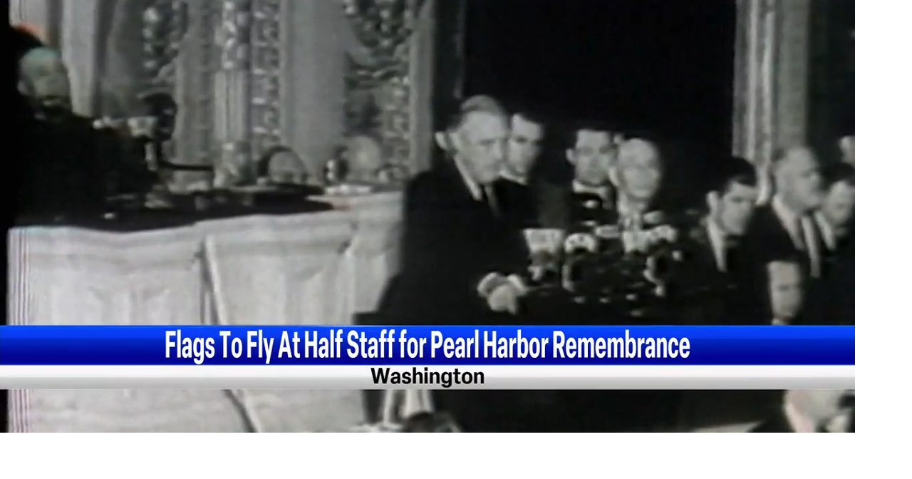 Flags to fly at half-staff in Washington for Pearl Harbor remembrance ...